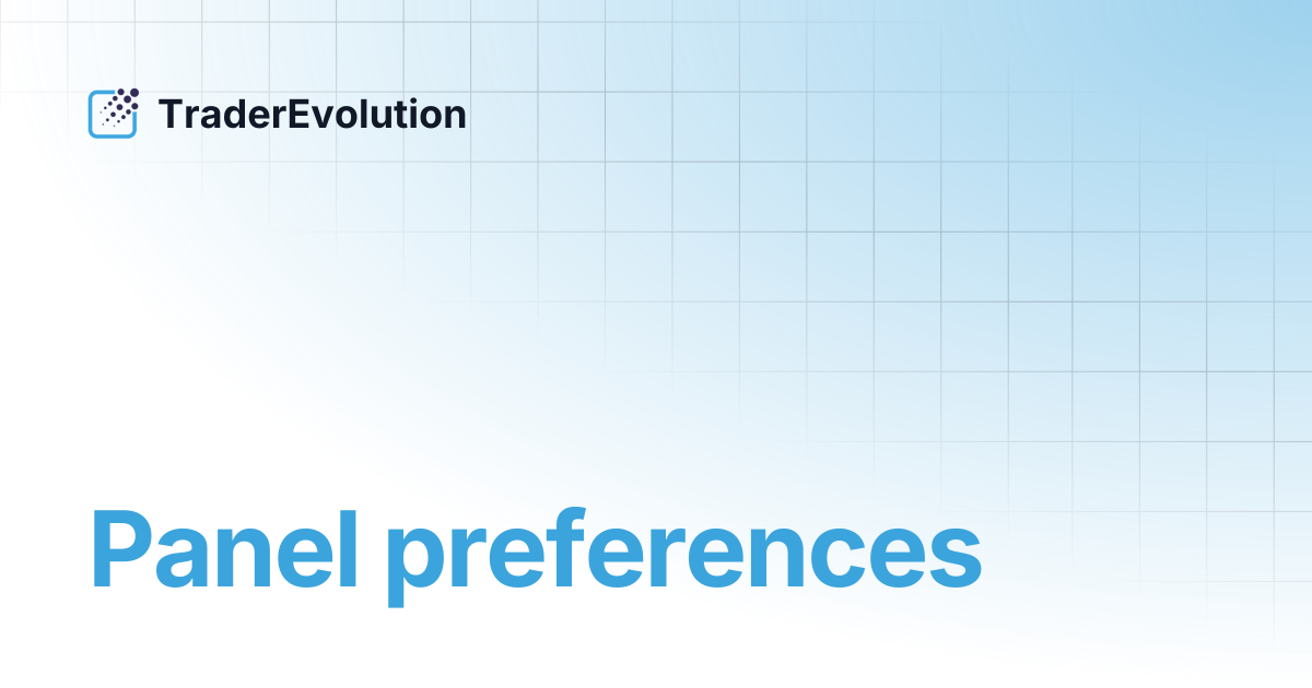 Panel preferences | TraderEvolution
