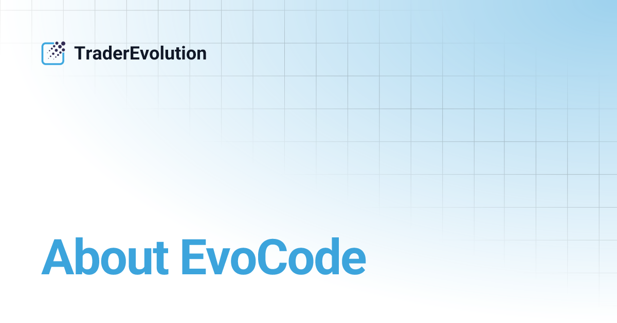 About EvoCode | TraderEvolution