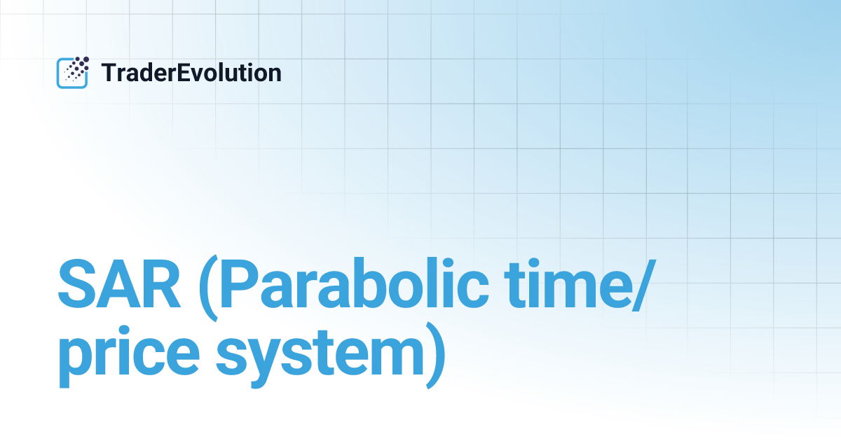 SAR (Parabolic time/price system) | TraderEvolution