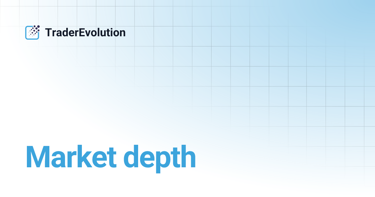 Market depth | TraderEvolution